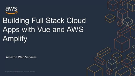 Building Full Stack Cloud Apps With Vue And Aws Amplify Youtube