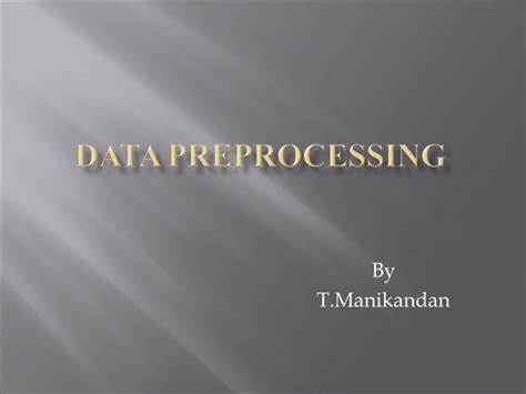 Data Preprocessing Ppt