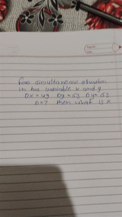 For Simultaneous Equation In Two Vabiable X And Y D X 4 Y Quad D Y 6