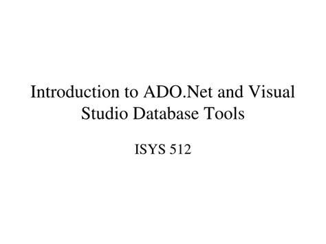 Ppt Introduction To Ado Net Database Processing And Querying