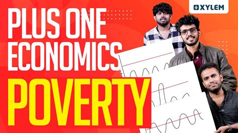 Plus One Economics Poverty Xylem Plus One Commerce Youtube