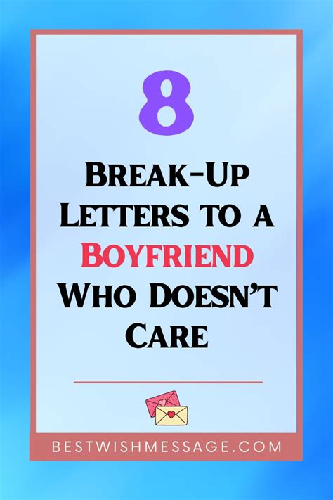 Break Up Letters To A Boyfriend Who Doesnt Care Break Up Letters