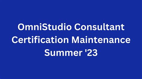 Omnistudio Consultant Certification Maintenance Summer 23 Salesforce Trailhead Summer23