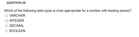 Solved Which Of The Following Data Types Is Most Appropriate