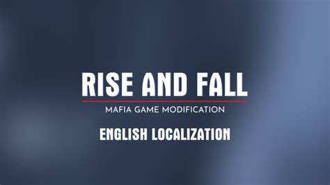 English Localization File Rise And Fall Mod For Mafia The City Of