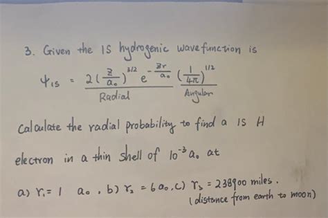 Solved 3 Given The 1s Hydrogenic Wavefunction Is ψ1s