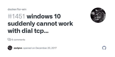 windows 10 suddenly cannot work with dial tcp 192 168 2376