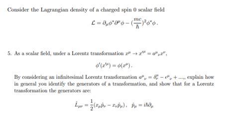 Solved Consider The Lagrangian Density Of A Charged Spin 0