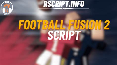 top 3 football fusion 2 scripts best keyless and mobile friendly