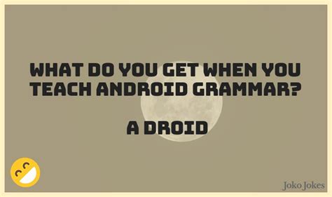Android Jokes And Funny Puns JokoJokes