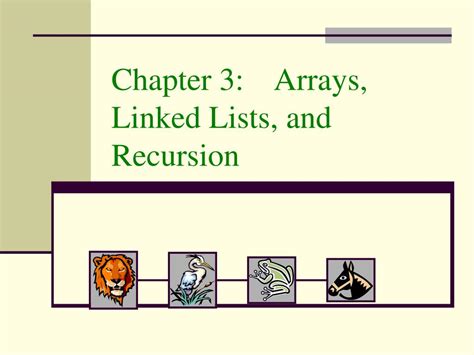 Ppt Chapter 3 Arrays Linked Lists And Recursion Powerpoint