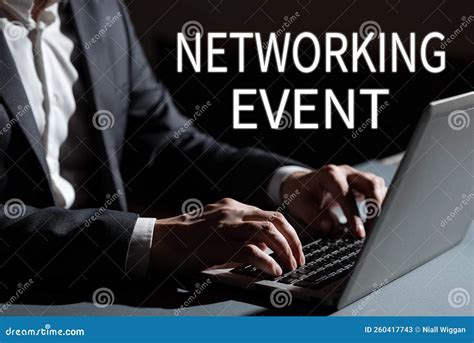 Text Showing Inspiration Networking Event Business Idea Used To Say That Everyone Makes
