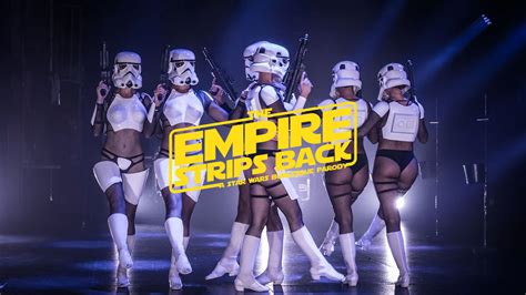 The Empire Strips Back La Parodie Burlesque De Star Wars Le Blog