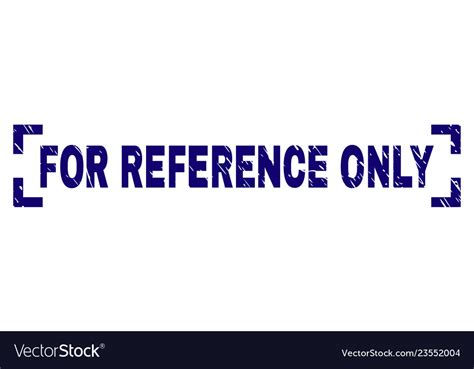 Scratched Textured For Reference Only Stamp Seal Vector Image