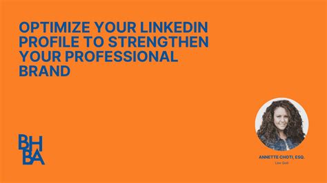 Optimize Your Linkedin Profile To Strengthen Your Professional Brand Beverly Hills Bar Association