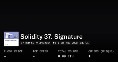 Solidity 37 Signature Collection Opensea
