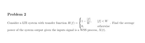 Solved Problem Find The Average If Consider A LTI Chegg Com