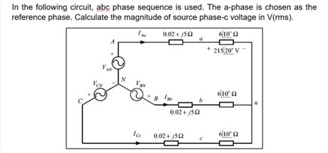 Solved In The Following Circuit Abc Phase Sequence Is Used Chegg