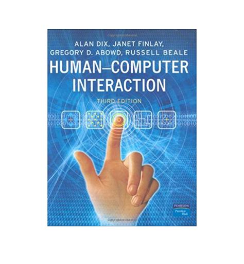 Buy Human Computer Interaction 3rd Edition By Alan Dix Janet E Finlay And 2 More Buy Human Computer Interaction 3rd Edition By Alan Dix Janet E Finlay And 2 More