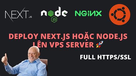 Hướng Dẫn Deploy Một Dự án Nextjs Hoặc Nodejs Lên Vps Từ A Z Youtube