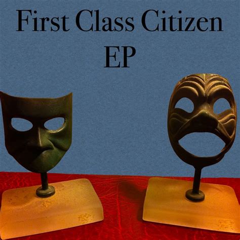First Class Citizen Ep Citizen Genet