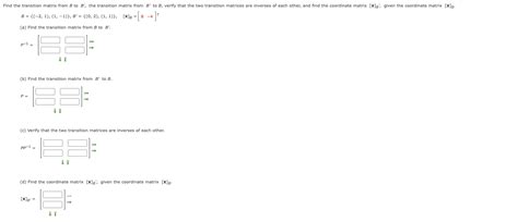 solved b { −2 1 1 −1 } b′ { 0 2 1 1 } [x]b [8−4]t a