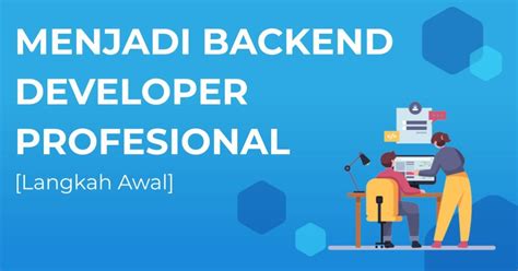 penting 10 langkah awal menjadi backend developer profesional berita