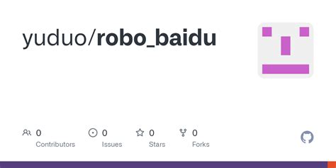 GitHub Yuduo Robo Baidu