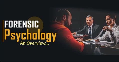 Forensic Psychology An Overview