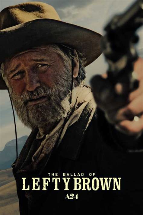 The Ballad Of Lefty Brown 2017 Fxckingham The Poster Database Tpdb