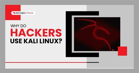 Why Do Hackers Use Kali Linux Within The Intricate Landscape Of By