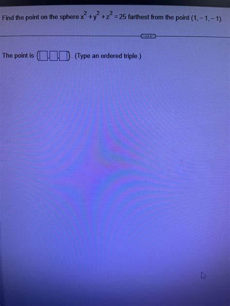 Solved Find The Point On The Sphere X2 Y2 Z2 25 Farthest