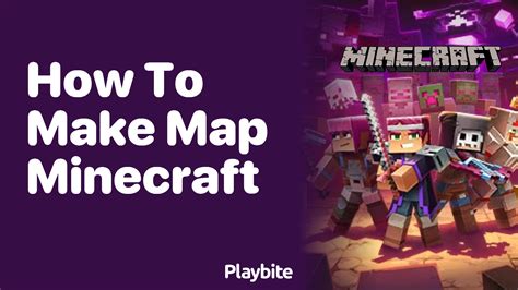 How To Make A Map In Minecraft A Simple Guide Playbite How To Make A Map In Minecraft A Simple Guide Playbite