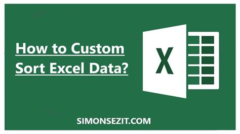 How To Custom Sort Excel Data 2 Easy Steps