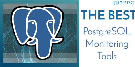 6 Best PostgreSQL Monitoring Tools For 2025 Paid Free