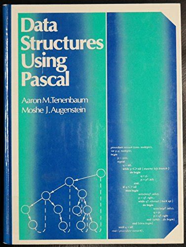 Data Structures Using Pascal By Aaron M Augenstein Moshe J
