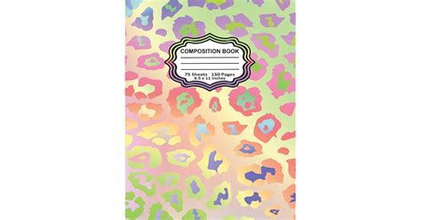 Composition Notebook Leopard Print Composition Notebook Wide Ruled Paper 150 Pages 75