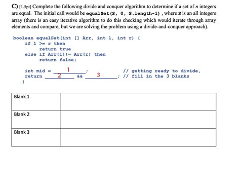 Solved C [1 5pt] Complete The Following Divide And Conquer