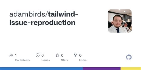 Github Adambirdstailwind Issue Reproduction