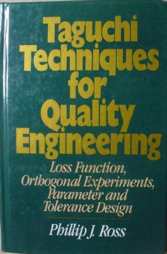 Pre Owned Taguchi Techniques For Quality Engineering Loss Function Orthogonal Experiments