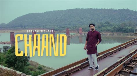 Chaand Satyam Sidharth Official Music Video Youtube