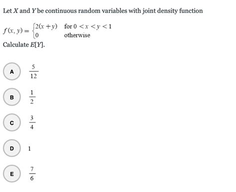 Solved Let X And Y Be Continuous Random Variables With Joint Chegg
