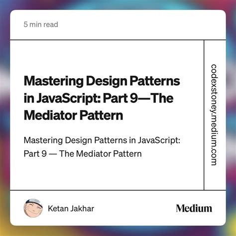 Ketan Jakhar On Linkedin Mastering Design Patterns In Javascript