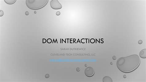 Ppt Dom Interactions Powerpoint Presentation Free Download Id2589284