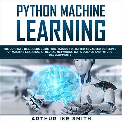 Amazon Machine Learning For Beginners Absolute Beginners Guide Learn Machine Learning And