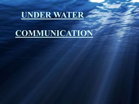 Under Water Acoustic Communication Pptx
