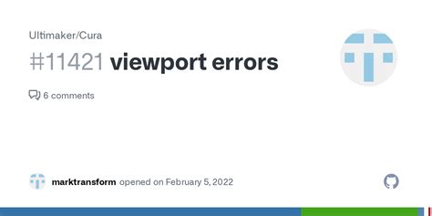 viewport errors · issue 11421 · ultimaker cura · github