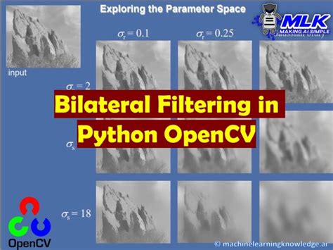 Bilateral Filtering In Python Opencv With Cv2bilateralfilter Mlk