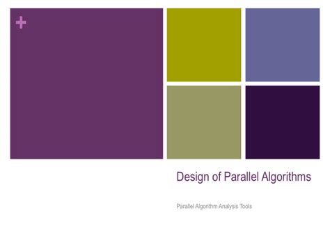 Ppt Design Of Parallel Algorithms Parallel Algorithm Analysis