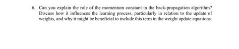 Solved Can You Explain The Role Of The Momentum Constant In Chegg
